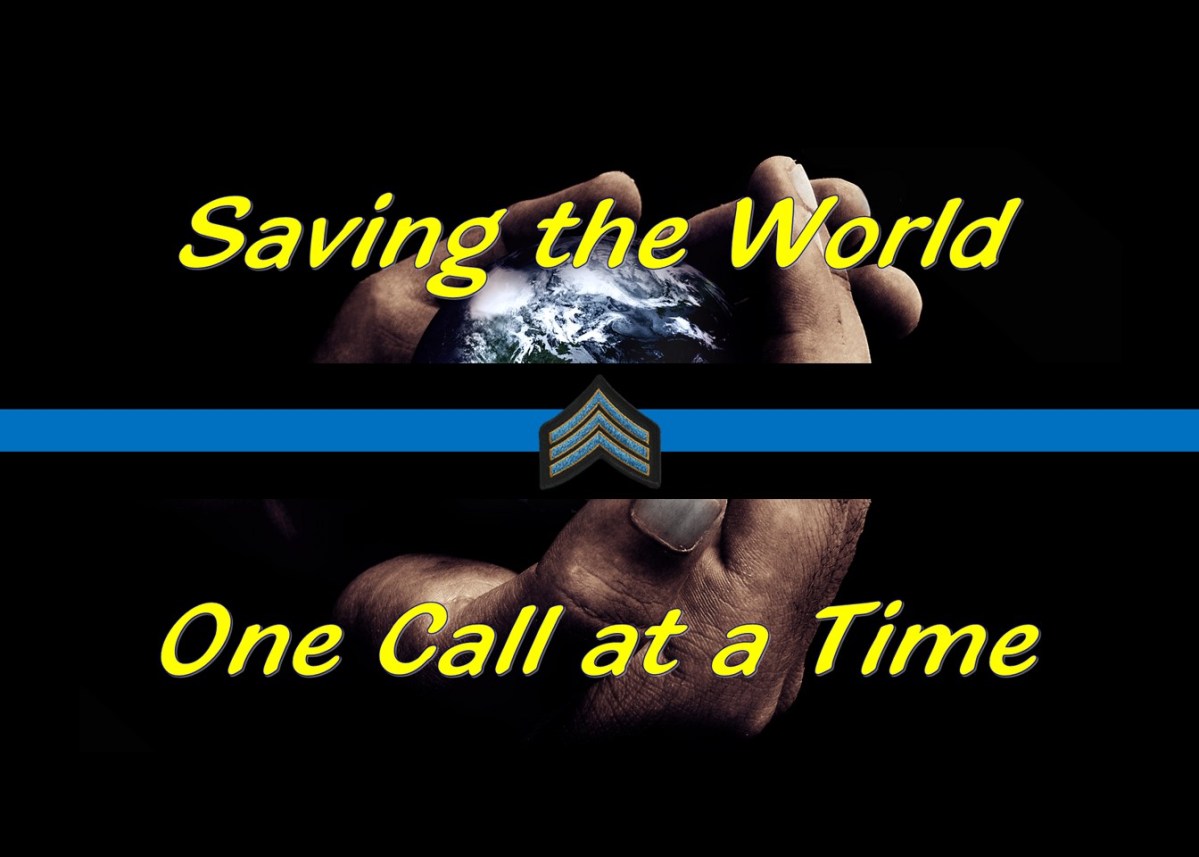 Saving the World One Call at a Time | Thin Blue Line of Leadership