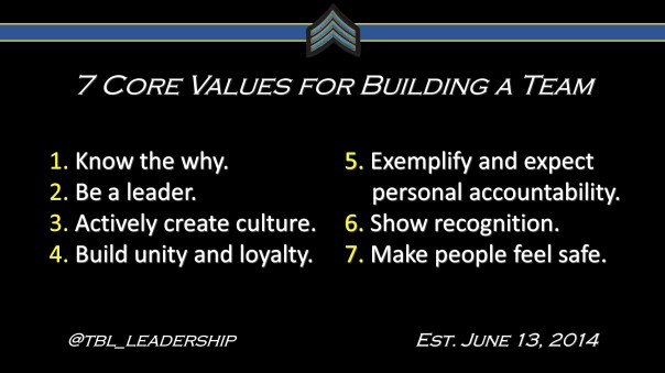 7 Core Values for Building a Team – Part 1 | Thin Blue Line of Leadership