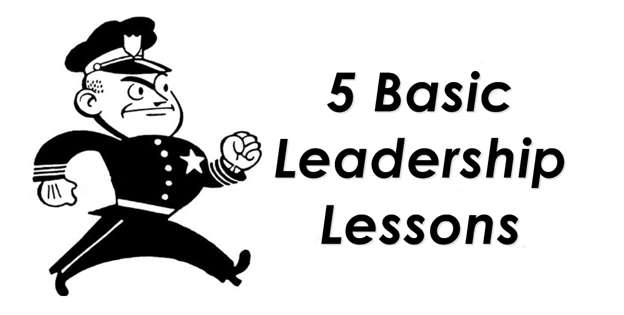 5 Basic Leadership Lessons | Thin Blue Line of Leadership